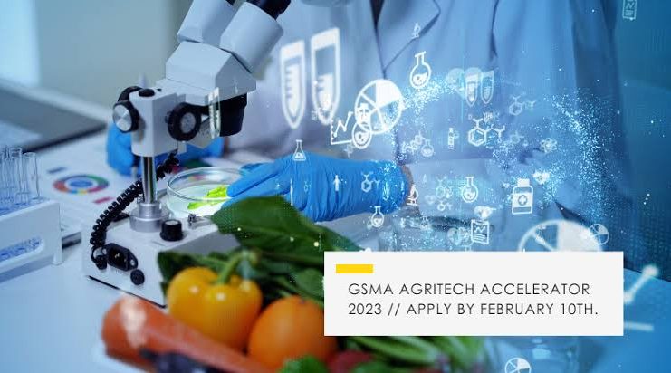 Call for Applications: GSMA AgriTech Accelerator 2023 - MSME Africa